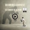 Découvrez comment vous libérer de la peur | intuitionlibre.com: Voyance ...